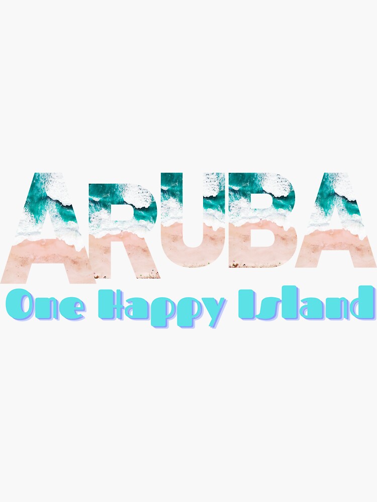 "Aruba One Happy Island Letters With Beach" Sticker for Sale by Gifty ...