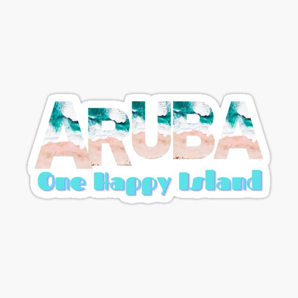 "Aruba One Happy Island Letters With Beach" Sticker for Sale by Gifty ...