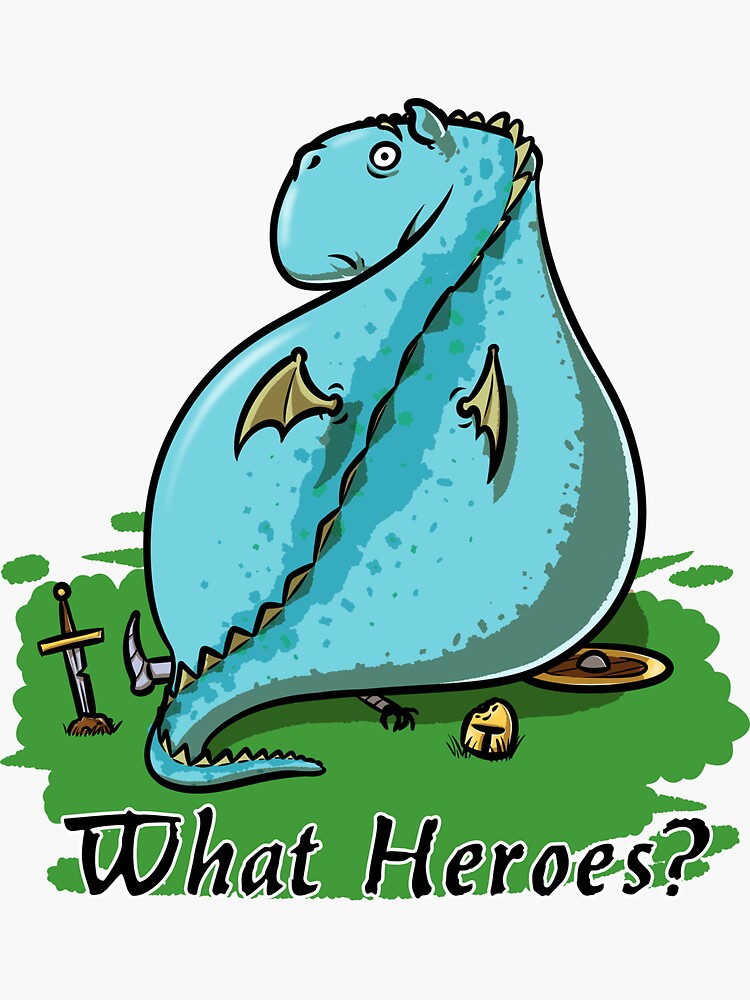 "What Heroes? - Funny Blue Dragon" Sticker for Sale by Fantasieschmied ...