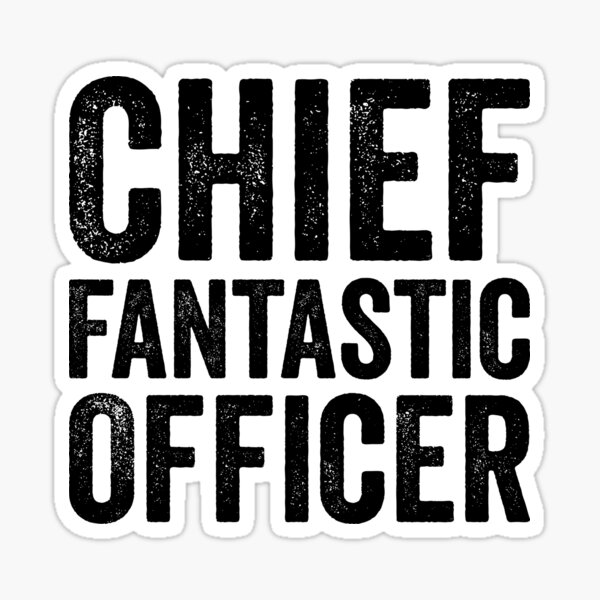 "chief fantastic officer cfo funny executive gift" Sticker for Sale by ...