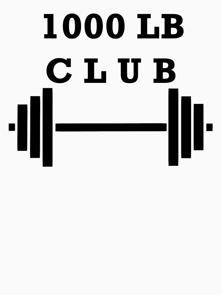 "1000 lb Club" Essential T-Shirt for Sale by jhguitars | Redbubble