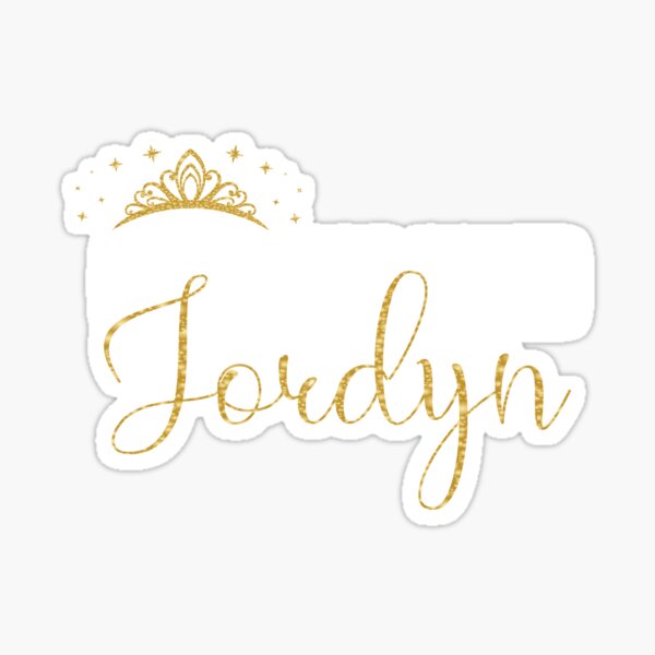 "Queens Are Named Jordyn Personalized First Name Girl graphic" Sticker ...