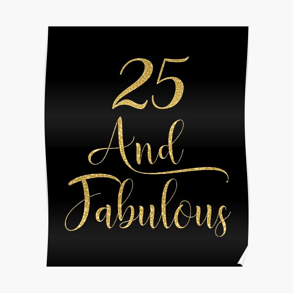 Happy 25th Birthday Posters | Redbubble