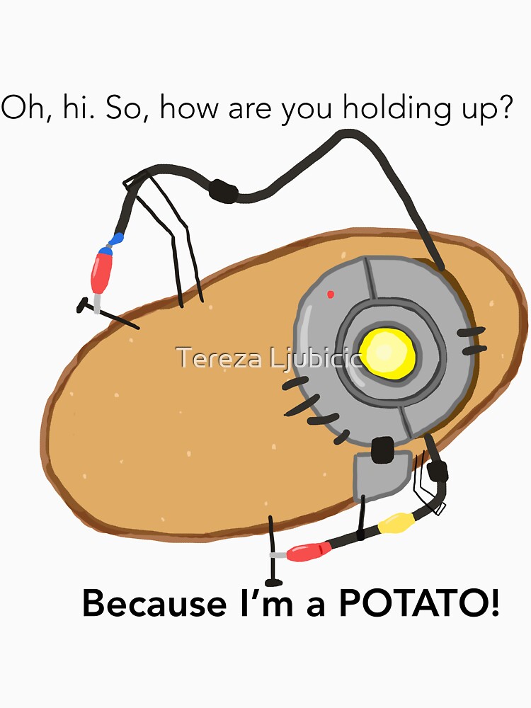 "GladOs Potato" T-shirt for Sale by terezaljubicic | Redbubble ...