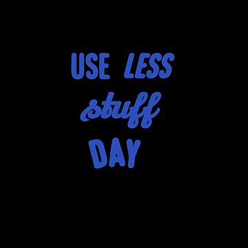 Use Less Stuff Day Logo Banjado Magnettafel 37x78cm Magnetwand Weiß