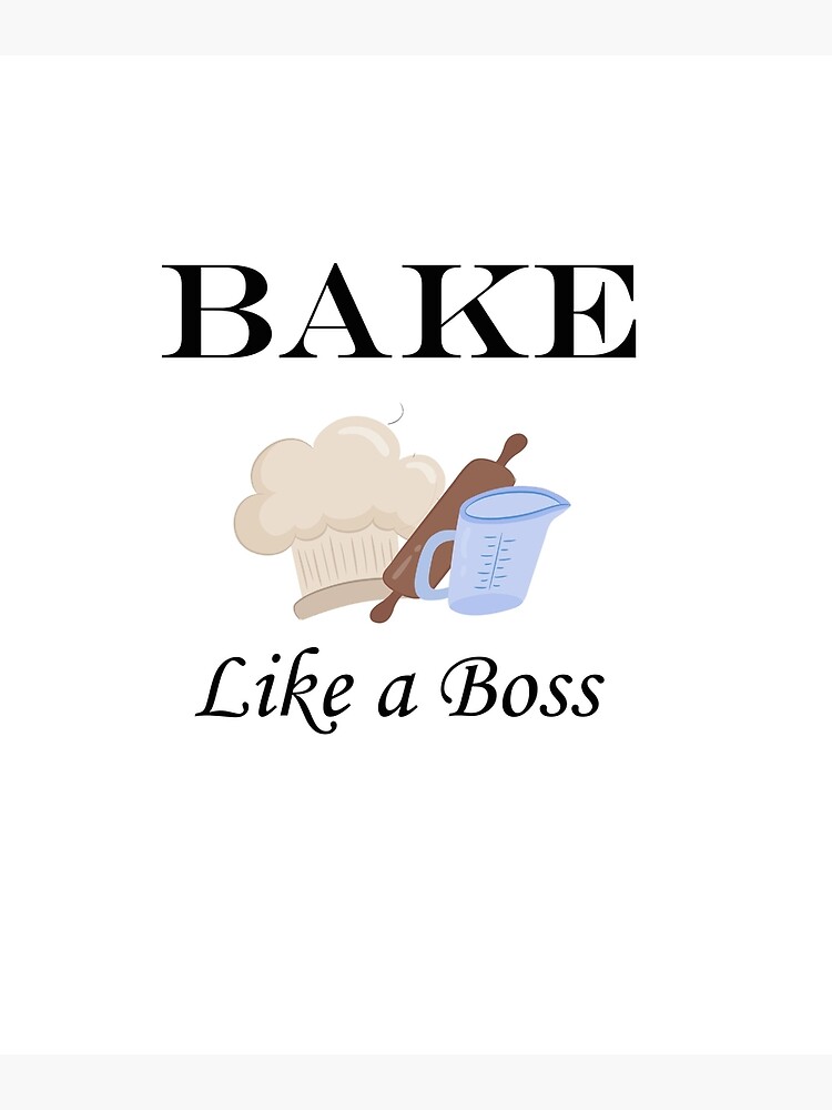 "Bake like a Boss, Bake relaxed like a boss, Bake like a Boss Essential ...