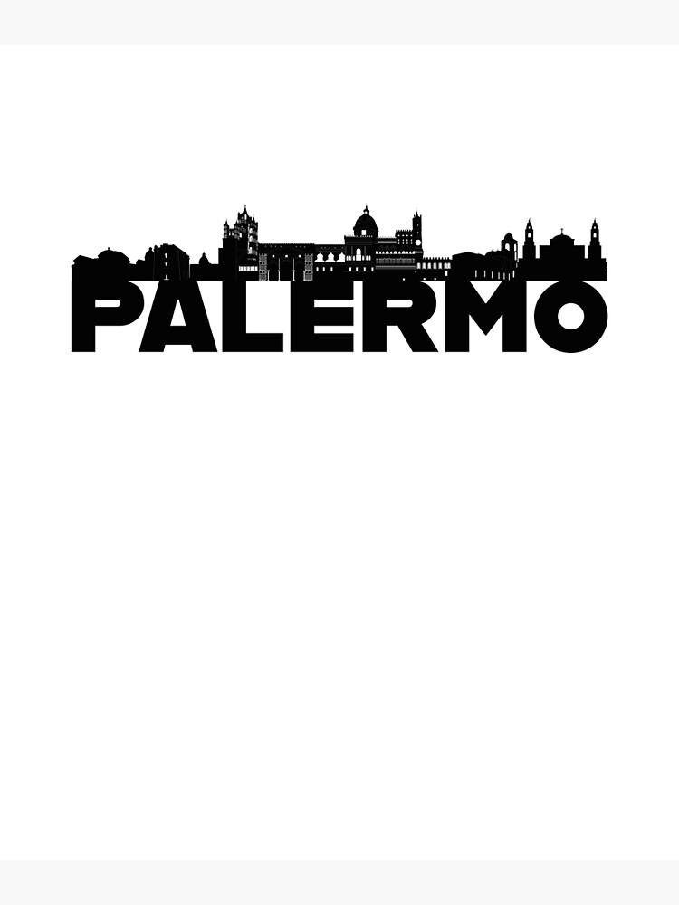 "Palermo Italy Skyline Gift Idea" Poster for Sale by ArtLudwigs | Redbubble
