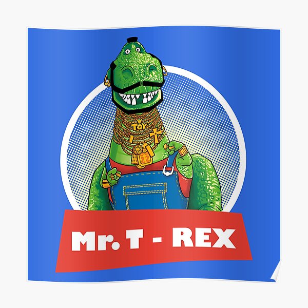 "Mr. T-Rex" Poster for Sale by ItokoDesign | Redbubble