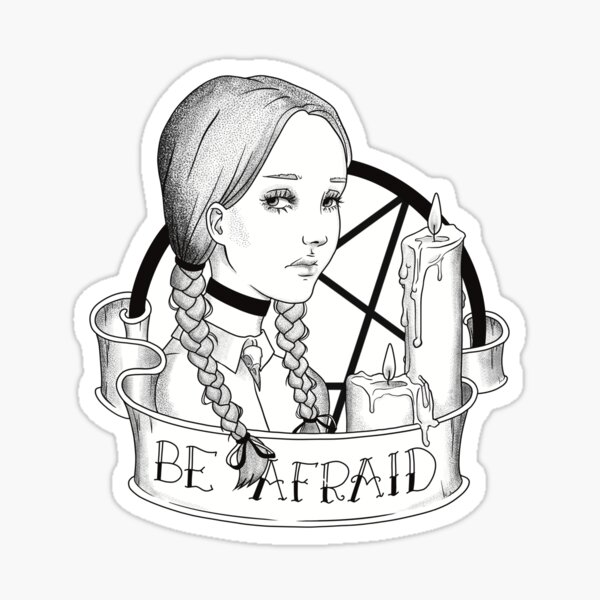 "Wednesday Addams "Be Afraid"" Sticker by Alessandraelena | Redbubble