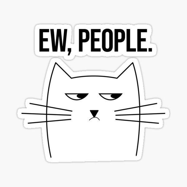 "Ew People Cat" Sticker for Sale by lemontee | Redbubble