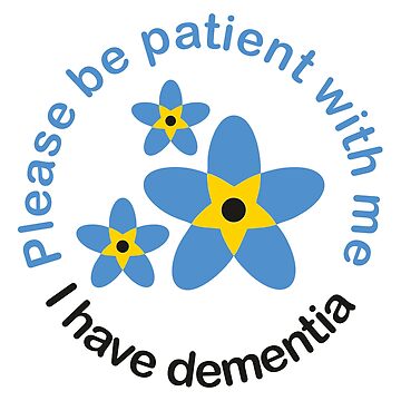 "I have Dementia, Forget Me Not" Pin for Sale by almost-alien | Redbubble
