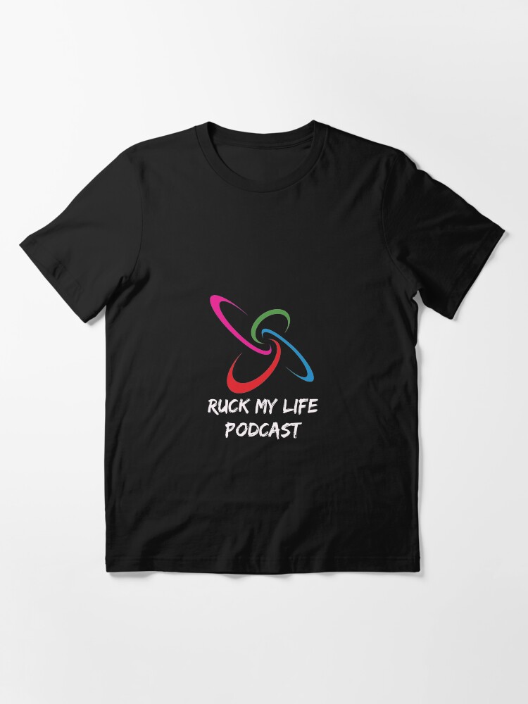"Ruck My Life Podcast" T-Shirt von RuckMyLife | Redbubble
