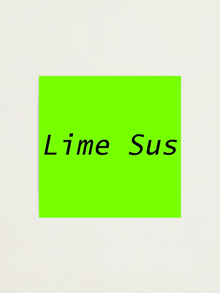 "Among Us LIME SUS Typewriter Font Version" Photographic Print by ...