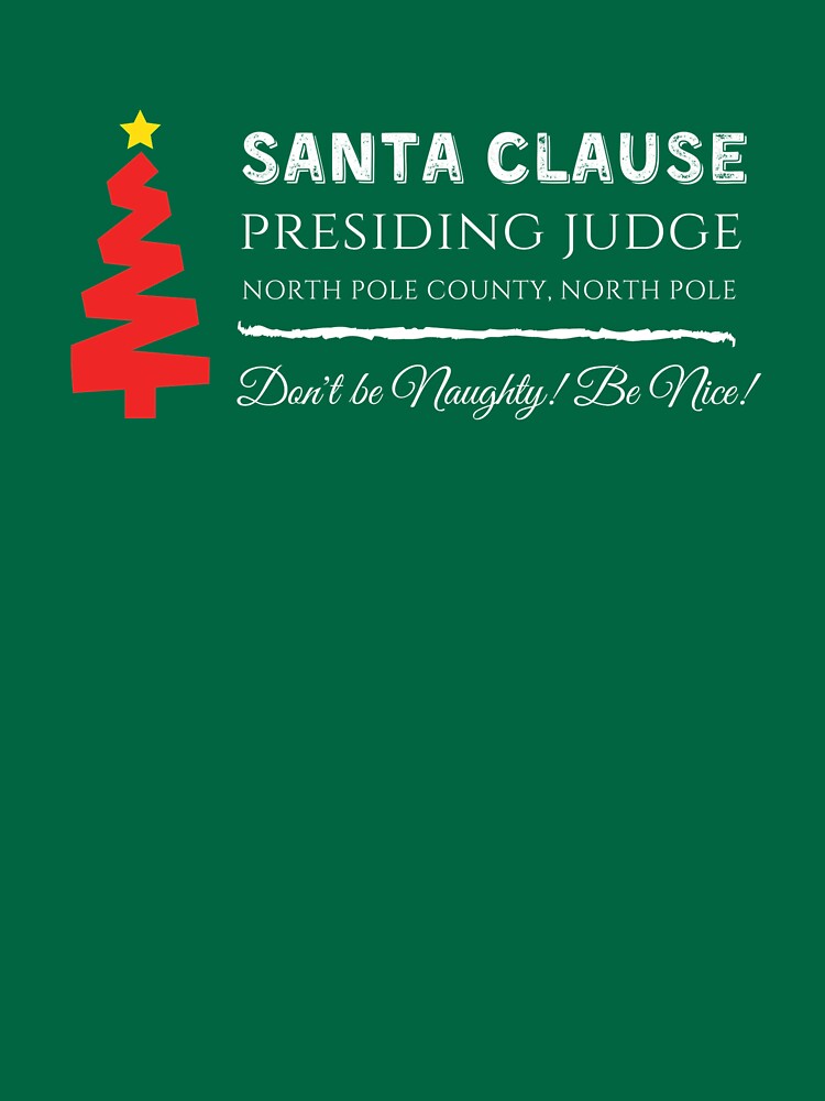 "Judge Santa Lawyer Christmas T" T-shirt by LegalTees | Redbubble ...