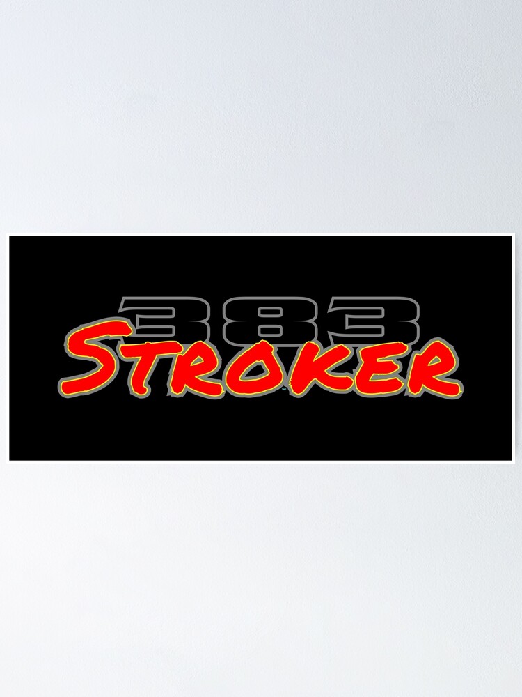"383 Stroker" Poster for Sale by tmpsg | Redbubble