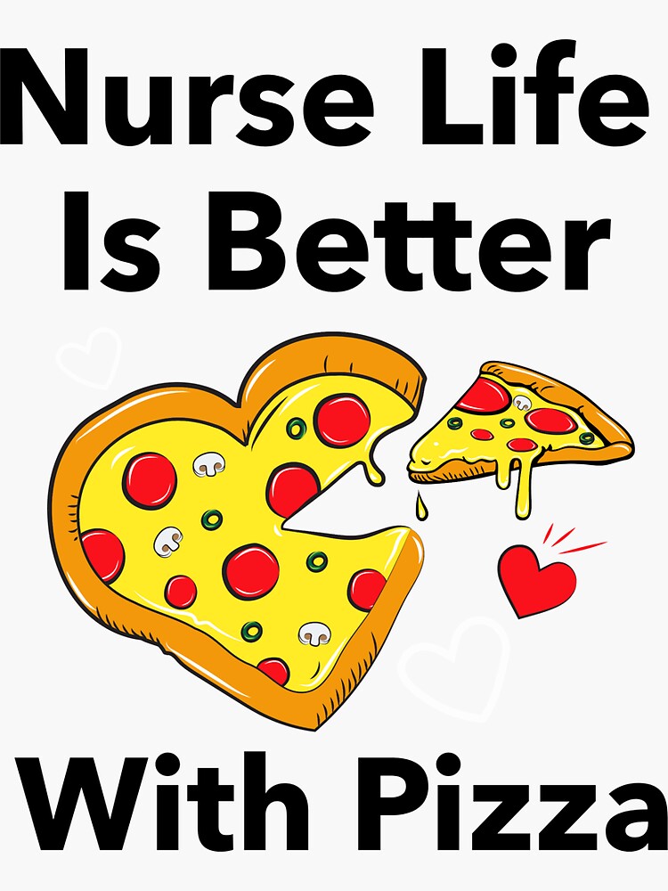 "Cute kawaii, anime pizza design for Nurse "Nurse Life is Better with ...