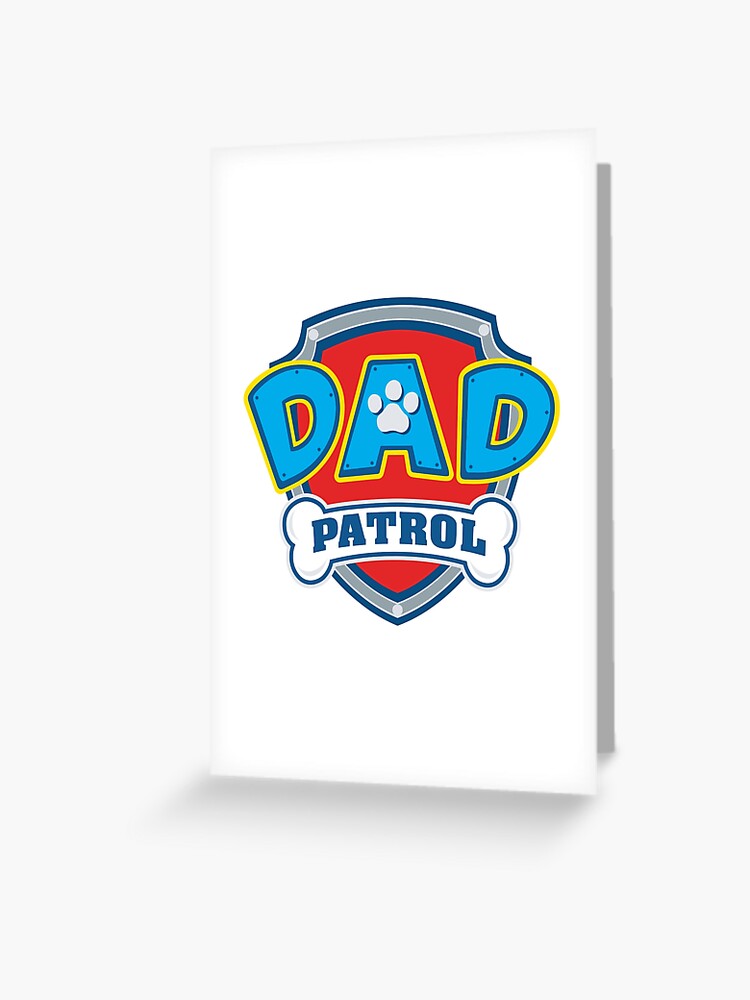 "Best Dad Patrol clothes" Greeting Card for Sale by bau-shop | Redbubble