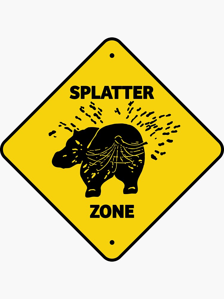 "Splatter Zone - Funny Sign Gift" Sticker for Sale by Richard529 ...