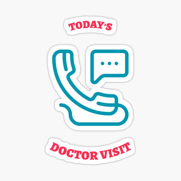 "Today's Doctor Visit" Sticker by designgalleria | Redbubble