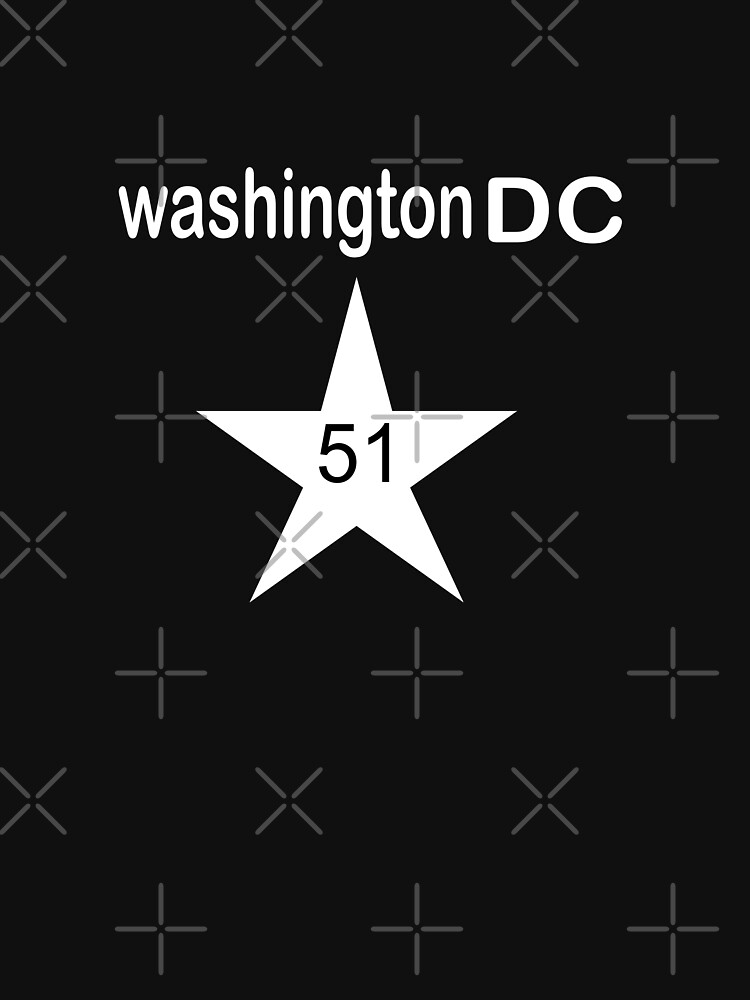 "washington dc 51st state tshirt" T-shirt for Sale by chibani ...