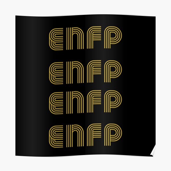 "ENFP - Myers–Briggs Type Indicator" Poster for Sale by CaughtInAStorm ...