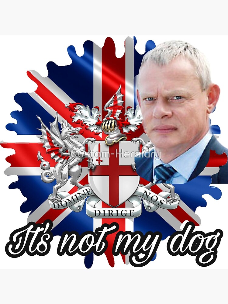 "Doc Martin Dog" Poster by Custom-Heraldry | Redbubble