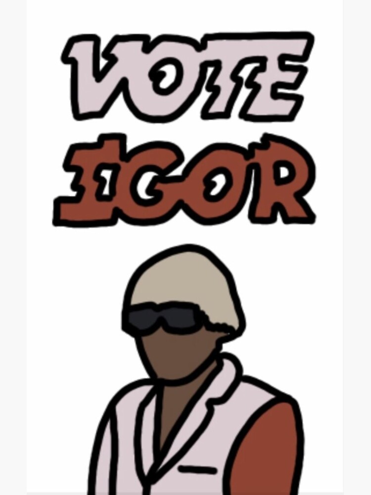 "tyler the creator vote igor" Sticker for Sale by kalechipss | Redbubble