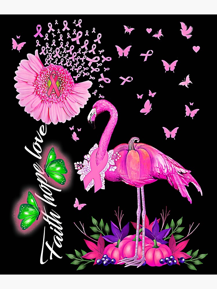 Flamingo Faith Hope Love Pink Pumpkin Ribbon Breast Cancer Poster By