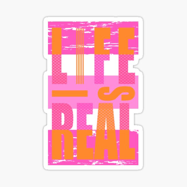 "Life is real Lettering typography text arts quotes" Sticker for Sale ...