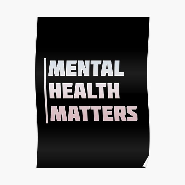 "Mental Health Matters - MHM-" Poster by RameStore | Redbubble