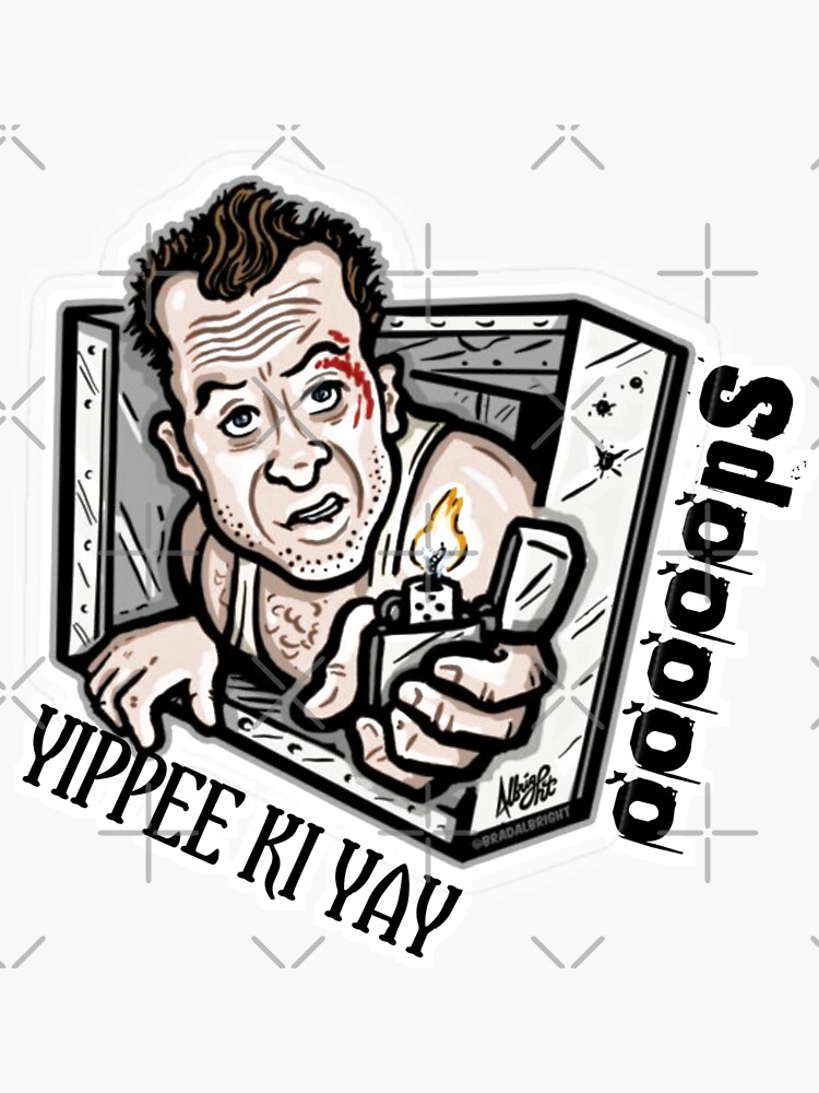"Yippee Ki Yay" Sticker by Crostone | Redbubble