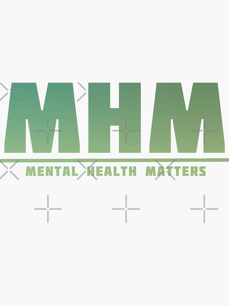 "Mental Health Matters - MHM-" Sticker by RameStore | Redbubble