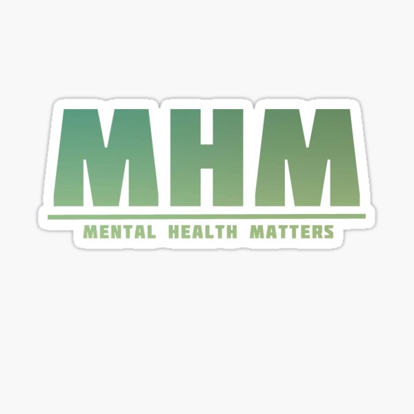 "Mental Health Matters - MHM-" Sticker by RameStore | Redbubble