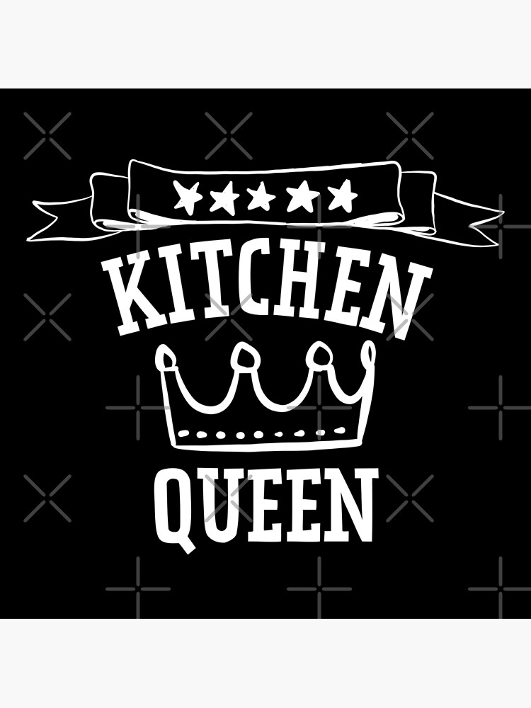 "Kitchen Queen in white" Poster for Sale by printmesomecolo | Redbubble
