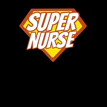 "Super Nurse - Funny Nursing Superhero" Kids T-Shirt for Sale by ...
