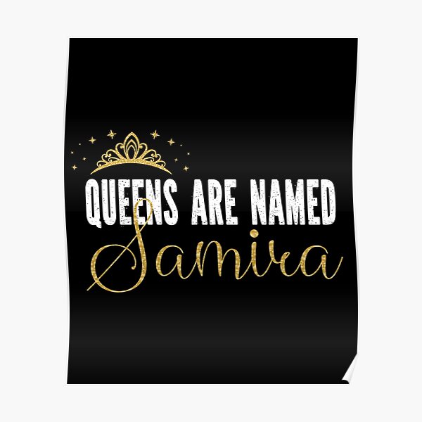 "Queens Are Named Samira Personalized First Name Girl product" Poster ...