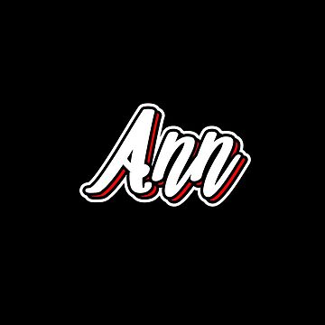 "Ann first name - hand lettering design" Sticker by sulies | Redbubble