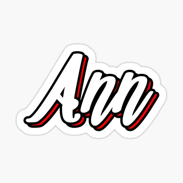 "Ann first name - hand lettering design" Sticker by sulies | Redbubble