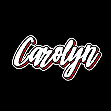 "Carolyn first name - hand lettering design" Sticker by sulies | Redbubble