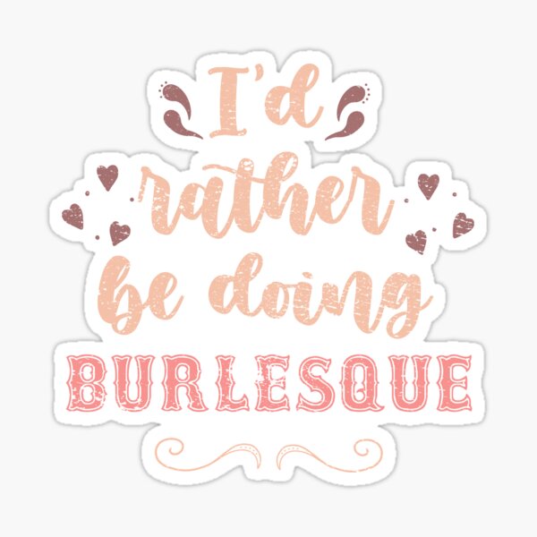 Burlesque Music Quotes