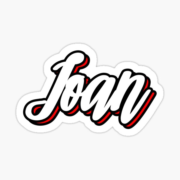 "Joan first name - hand lettering design" Sticker for Sale by sulies ...