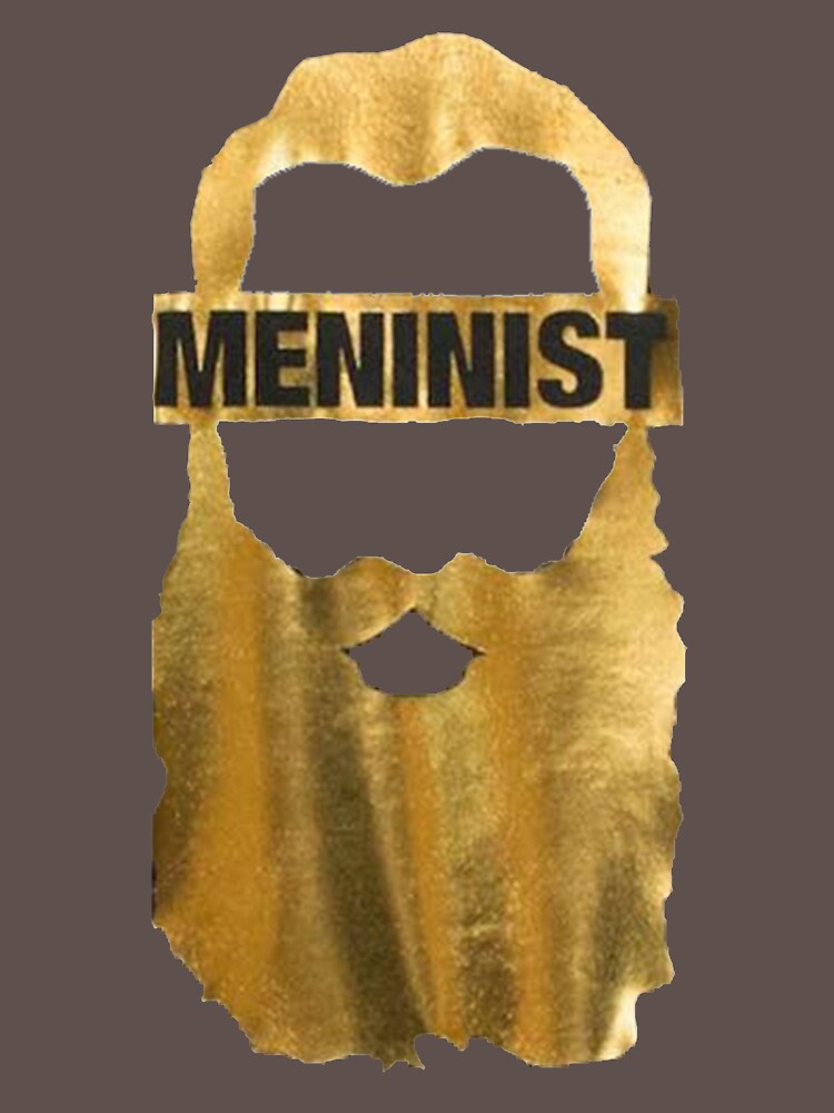 "Meninist Limited Edition Gold Beard tshirts, hoodies and more" T-shirt ...
