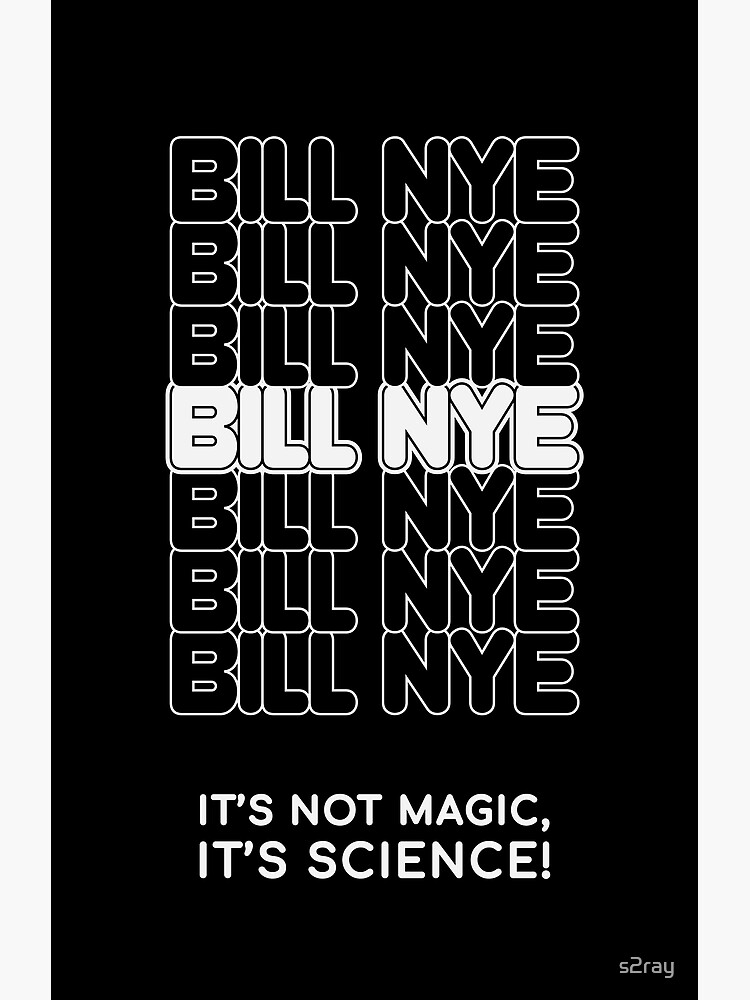 "Bill Nye It's Not Magic, It's Science!" Canvas Print for Sale by s2ray ...