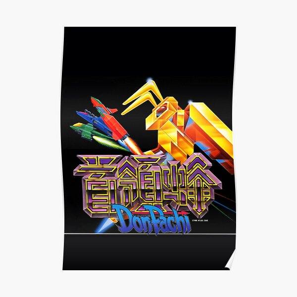 "DonPachi" Poster by UnitShifter | Redbubble