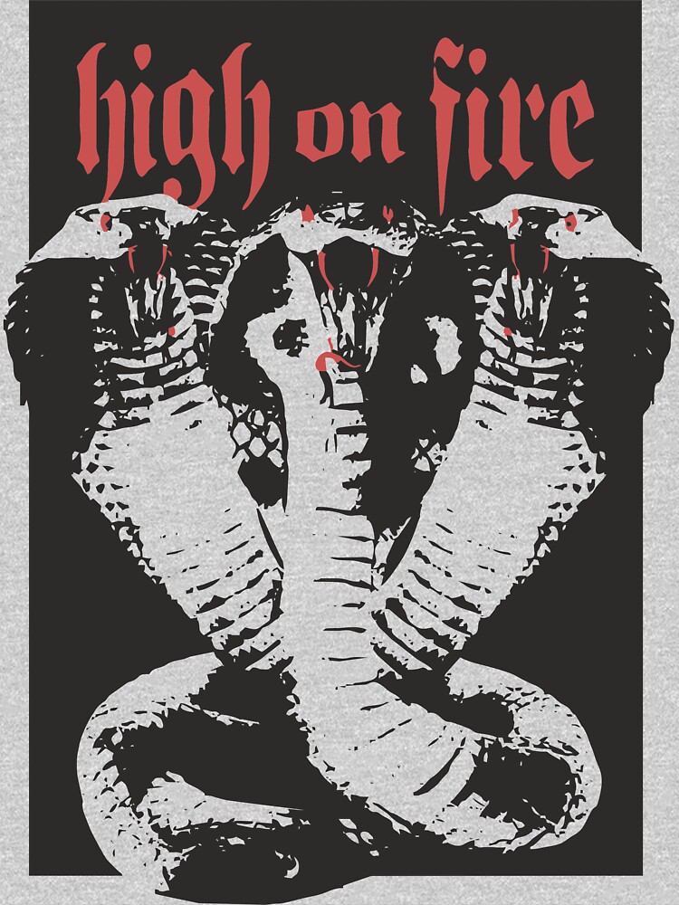 "High on Fire" T-shirt for Sale by MaHuang | Redbubble | high on fire t ...