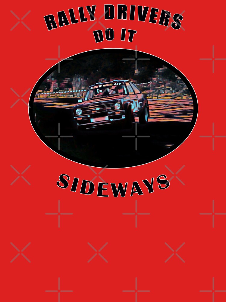 "Rally Drivers Do it Sideways - Classic Rally Car Funny Motorsport ...