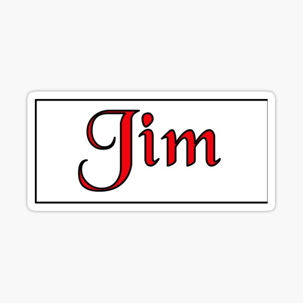 "Named Jim" Sticker for Sale by CordialJewels | Redbubble