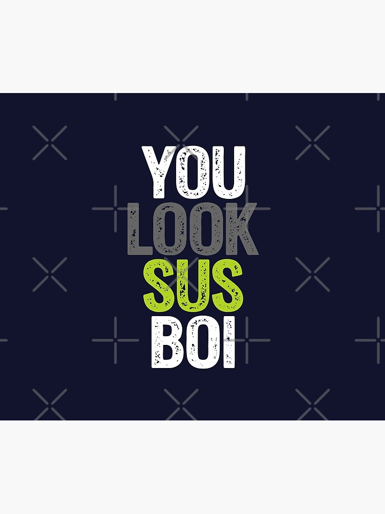"Among Us You Look Sus Boi !" Throw Blanket for Sale by Go-Fun | Redbubble