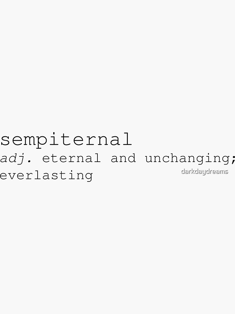 "Sempiternal " Sticker for Sale by darkdaydreams | Redbubble