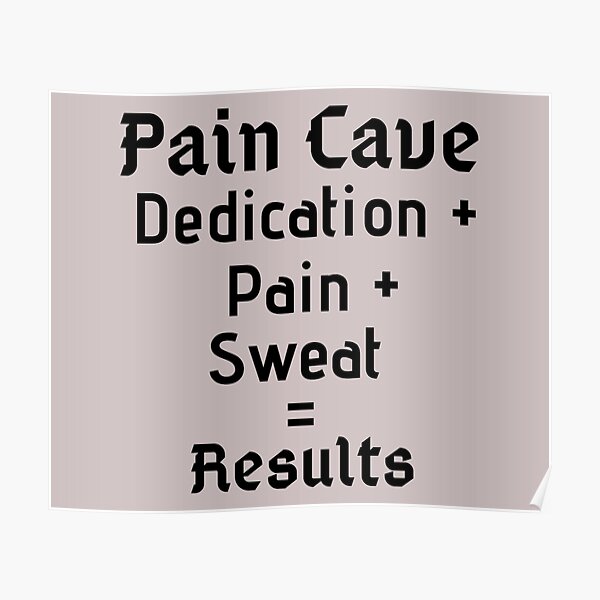 "Pain Cave A Place For Triathletes" Poster for Sale by Sonatablue ...